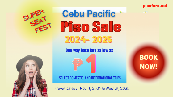 Cebu Pacific Piso Sale 2024- 2025 up for Grab | Piso Fare and Promo ...