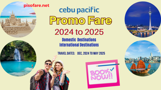 2024 to 2025 Cebu Pacific Promo Fares on Sale | Piso Fare and Promo ...