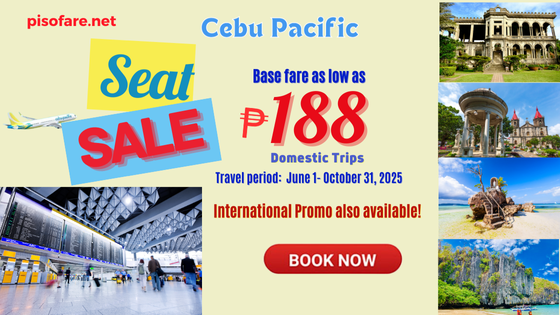 Avail Cebu Pacific Tickets on Sale for June-October 2025 | Piso Fare ...
